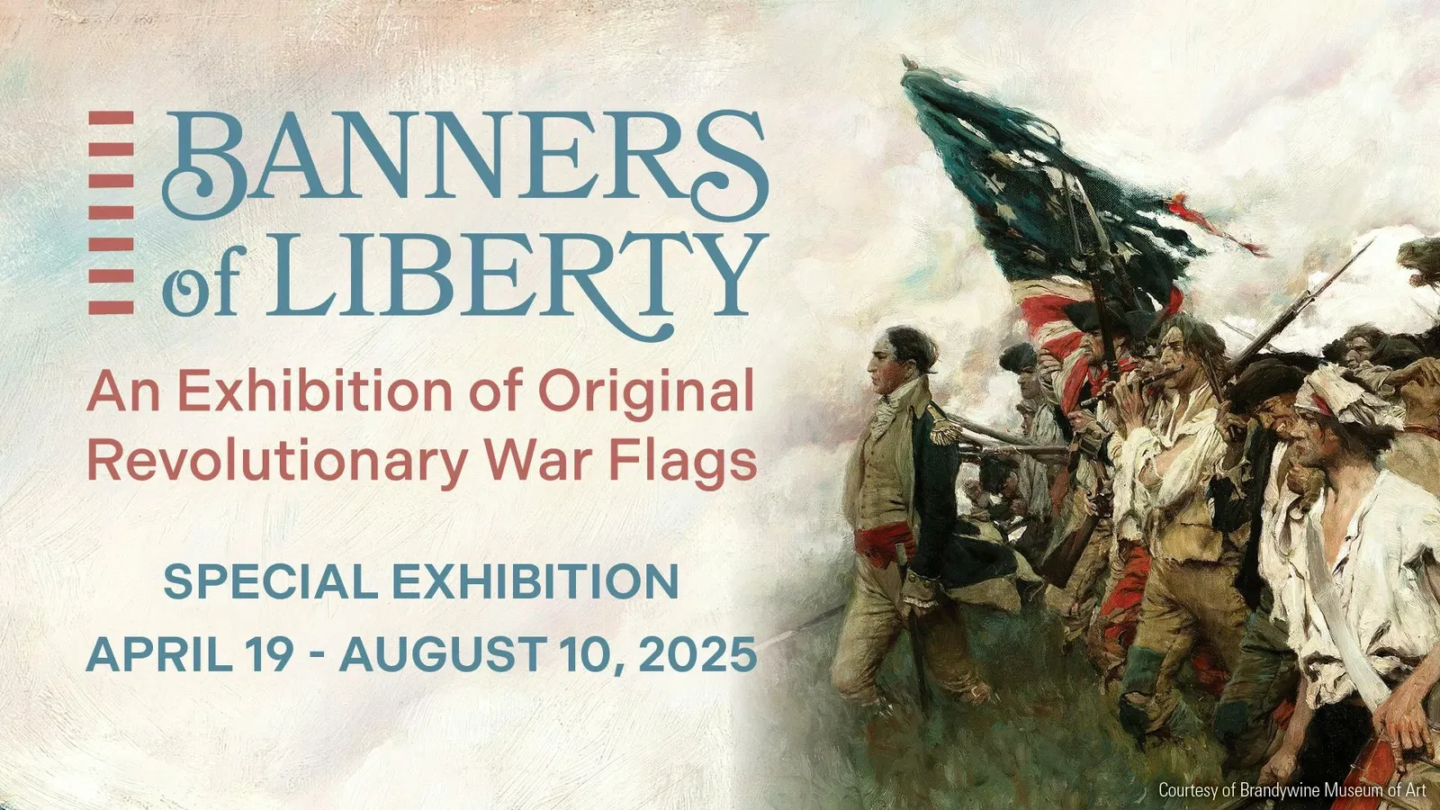 Banners of Liberty - Exhibition at Museum of the American Revolution
